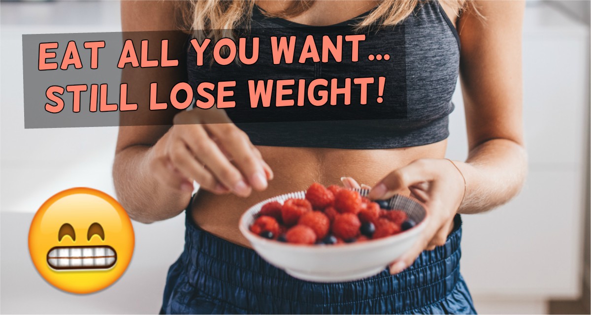 On a Diet? Here Are 10 Foods You Can Still Eat As Much As You Want Of